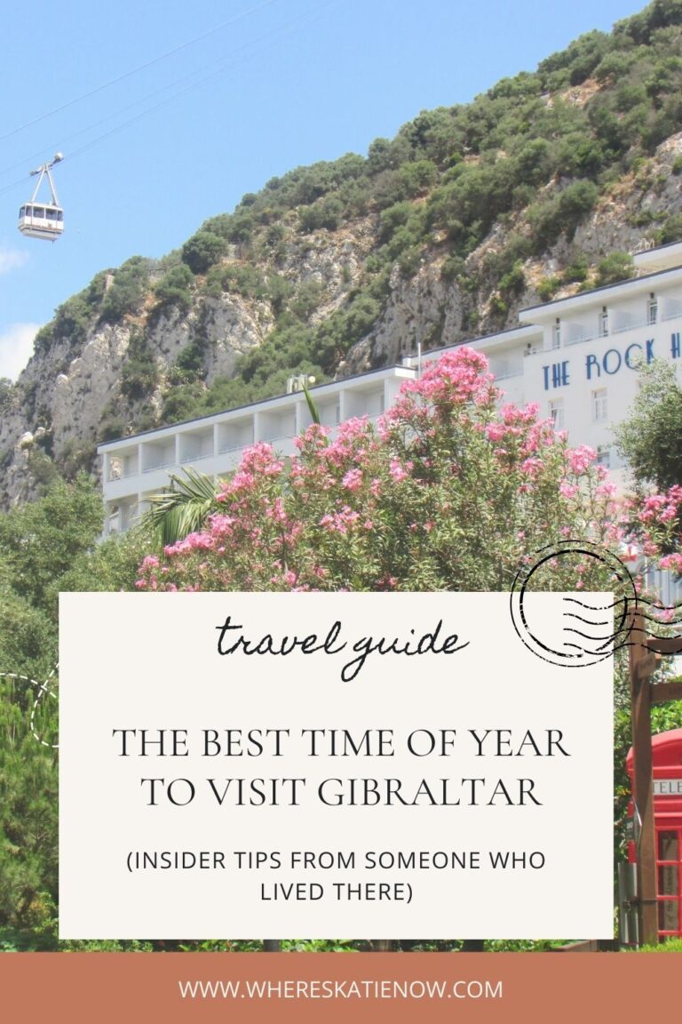 Best Time to Visit Gibraltar (From Someone Who Lived There)